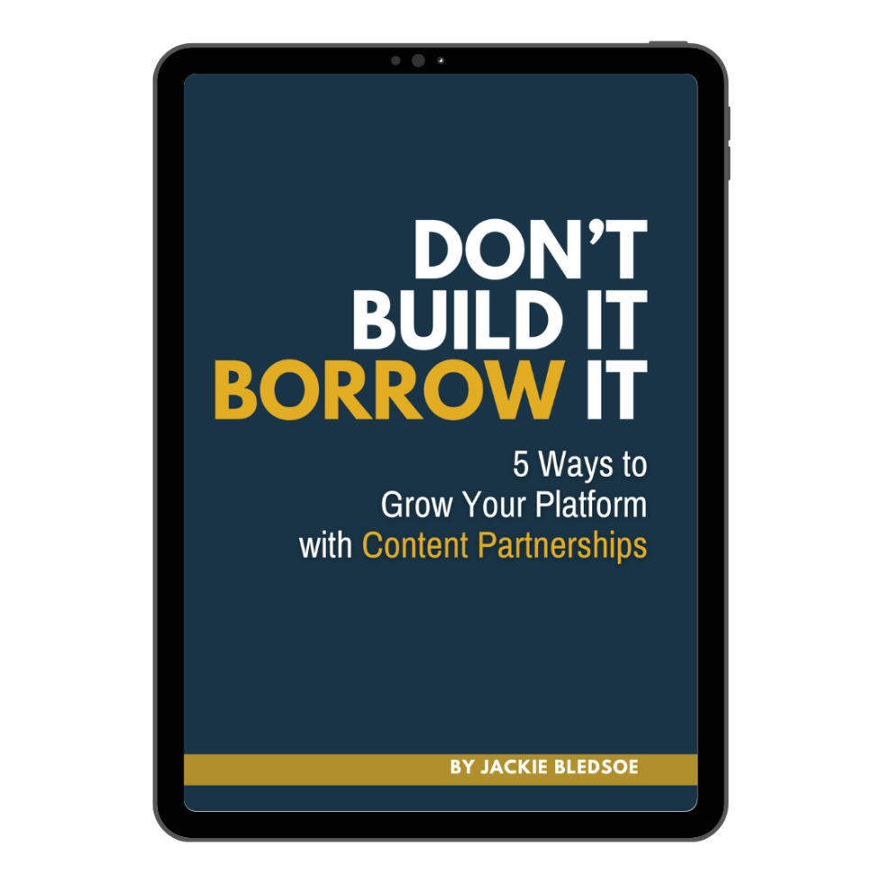 Don’t Build It, Borrow It: 5 Proven Ways to Grow Your Platform Through ...
